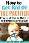 How to Get Rid of the Pacifier: Practical Tips From a Mom Who’s Been ...